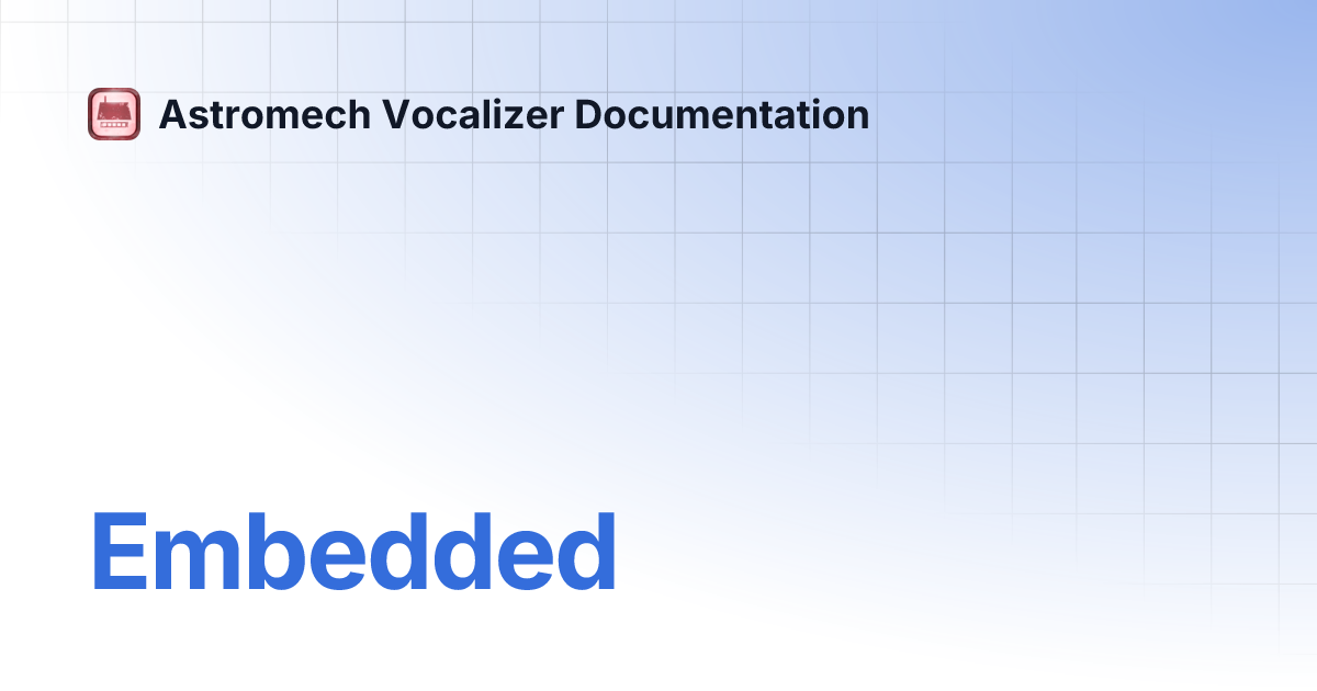 Embedded | Astromech Vocalizer Documentation